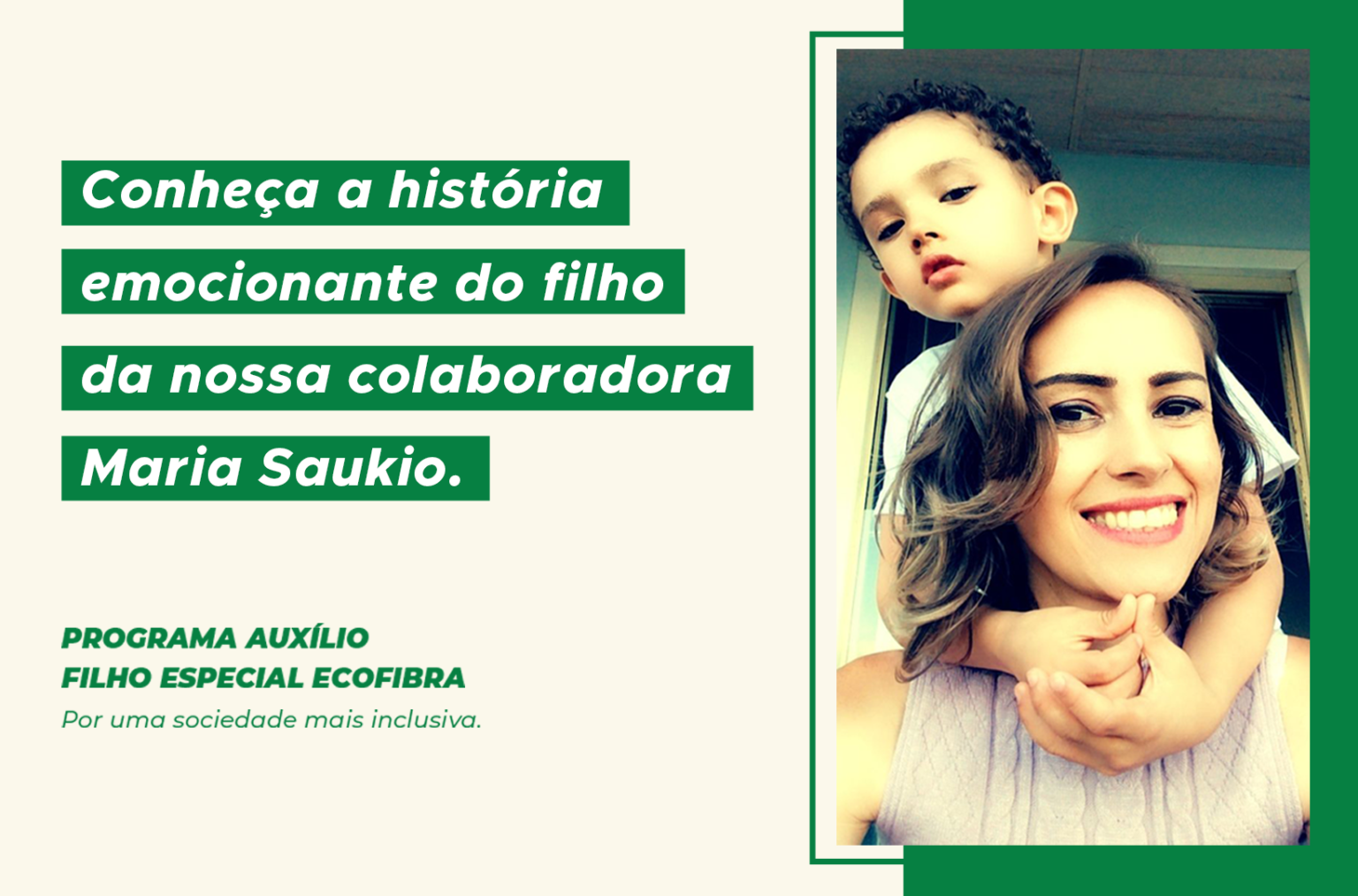 Programa Auxílio Filho Especial Ecofibra apoia colaboradores com filhos ...